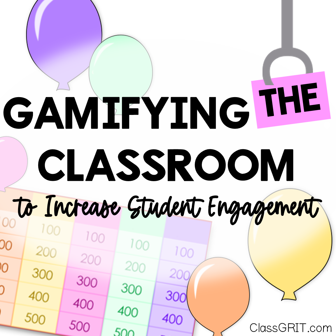 Gamifying the Classroom: Engaging Students with ClassGRIT Games for a ...
